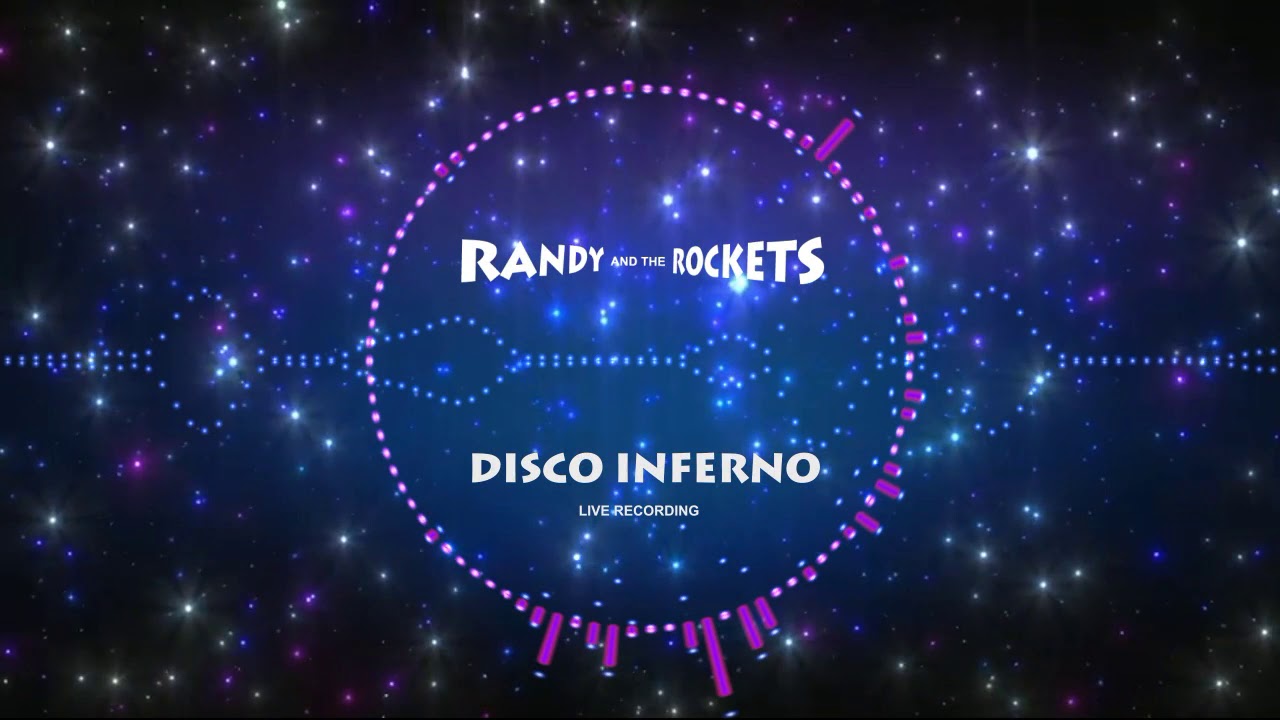 Randy and the Rockets Cover Disco Inferno by The Trammps - YouTube