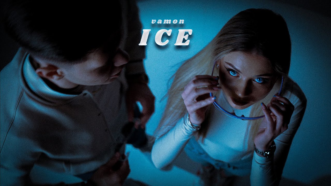 VAMON - ICE (OFFICIAL VIDEO) - YouTube