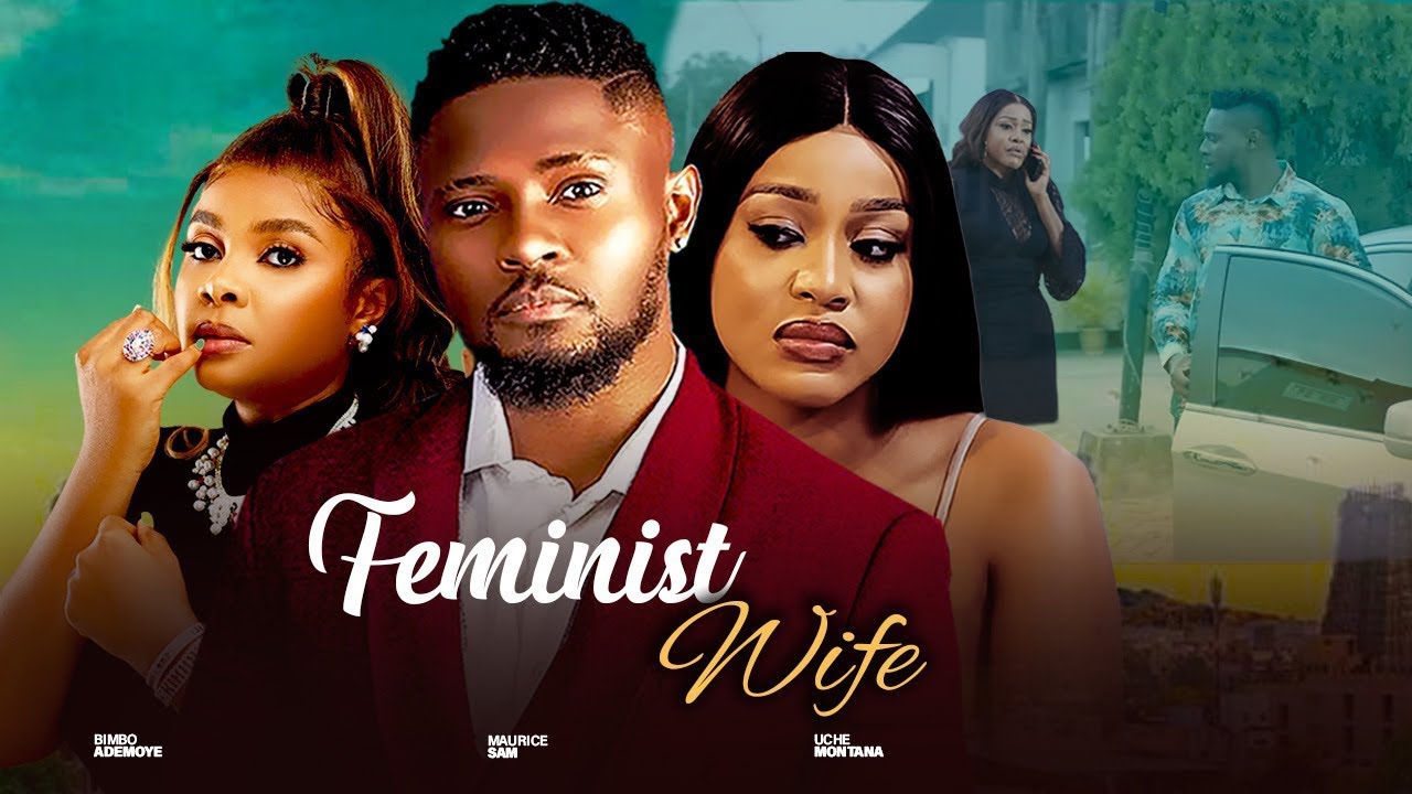 🔥 The Feminist Wife 💍 — Latest Nollywood Marriage & Drama Full Movie ...