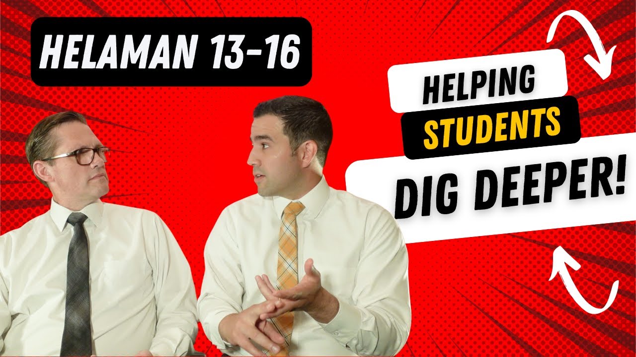 Ep 3 - Helaman 13-16 - Helping Students Dig Deeper! - YouTube