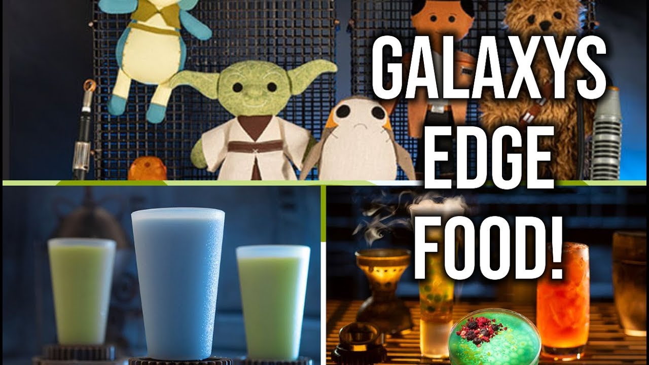 THIS JUST IN: Everything new for Galaxys Edge | All food and ...