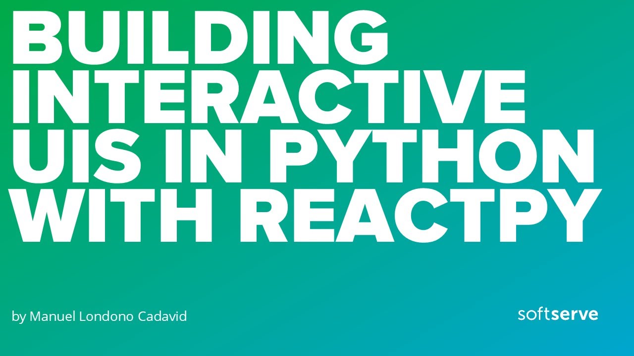 Building Interactive Uis In Python With Reactpy By Manuel Londono Youtube