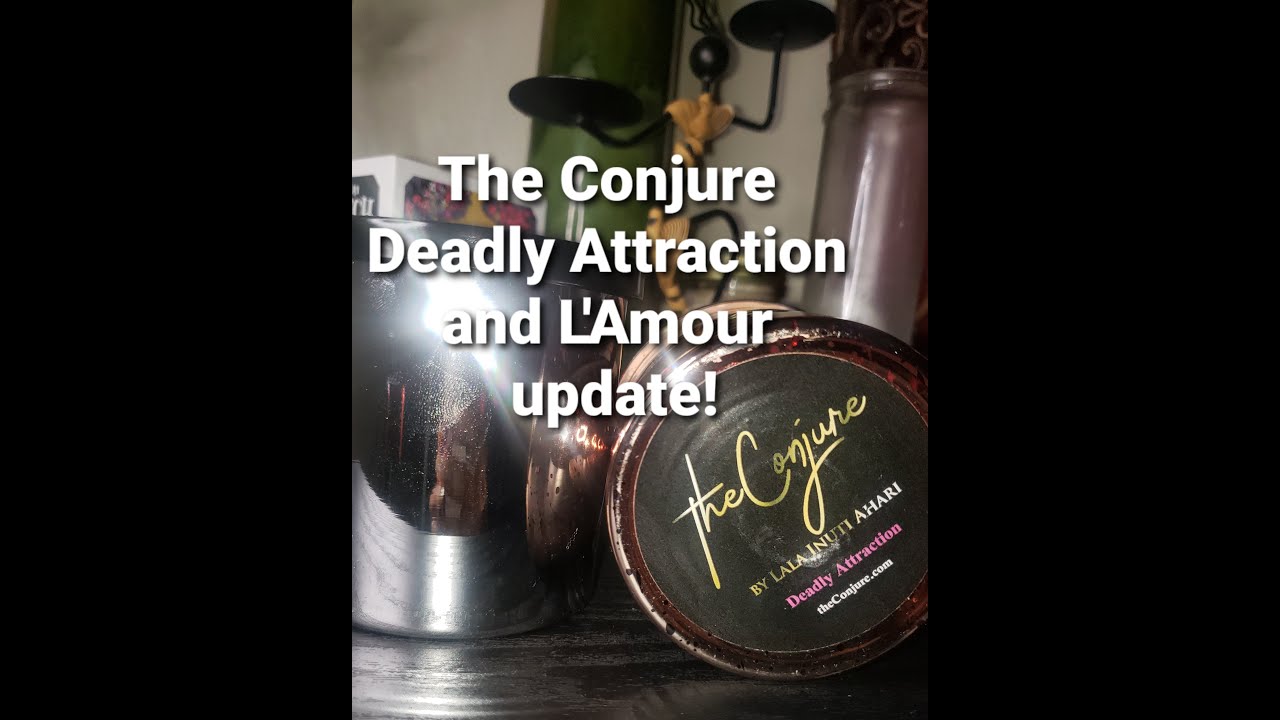 The Conjure candles update! Deadly Attraction and L'Amour 🙌🏾 - YouTube