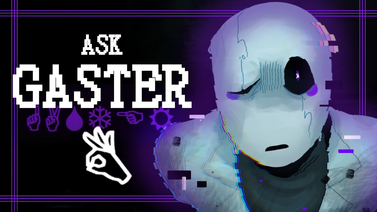ASK GASTER - EP 3 | DETERIORATION. - YouTube