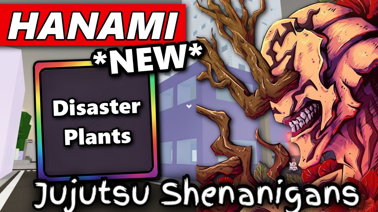 NEW HANAMI *Disaster Plant* Character Is PEAK (Full Showcase) | Jujutsu ...