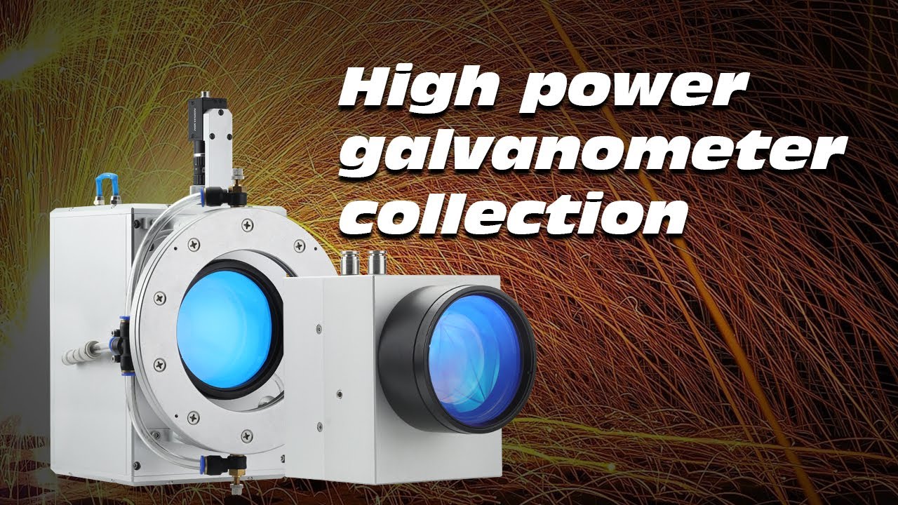 High power welding galvanometer collection, everything you want to see ...