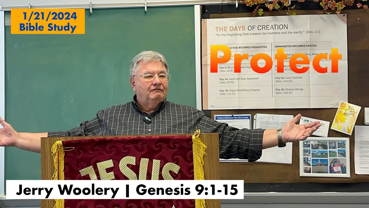 Jerry Woolery - Protect [Genesis 9:1-15] Bible study, Connerstone ...