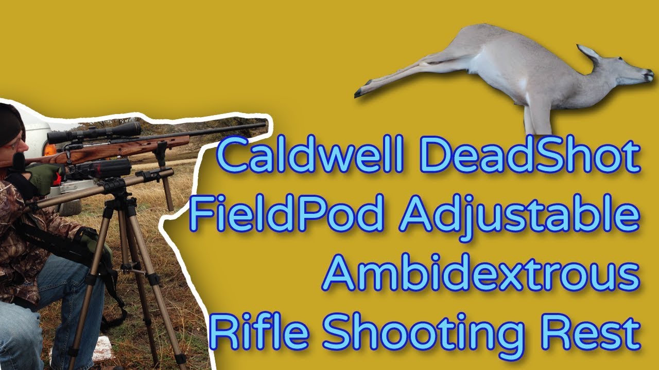 Caldwell DeadShot FieldPod Review - Awesome Adjustable Ambidextrous ...