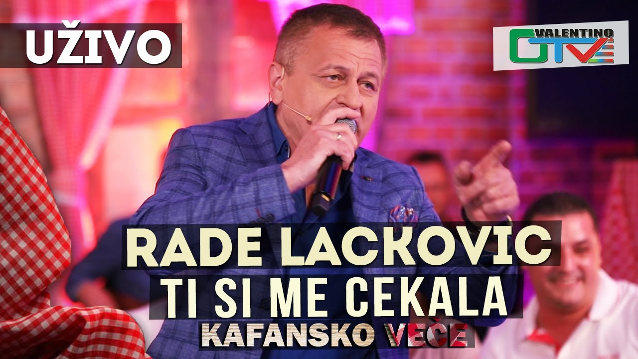 RADE LACKOVIC - TI SI ME CEKALA | 2021 | UZIVO | OTV VALENTINO - YouTube