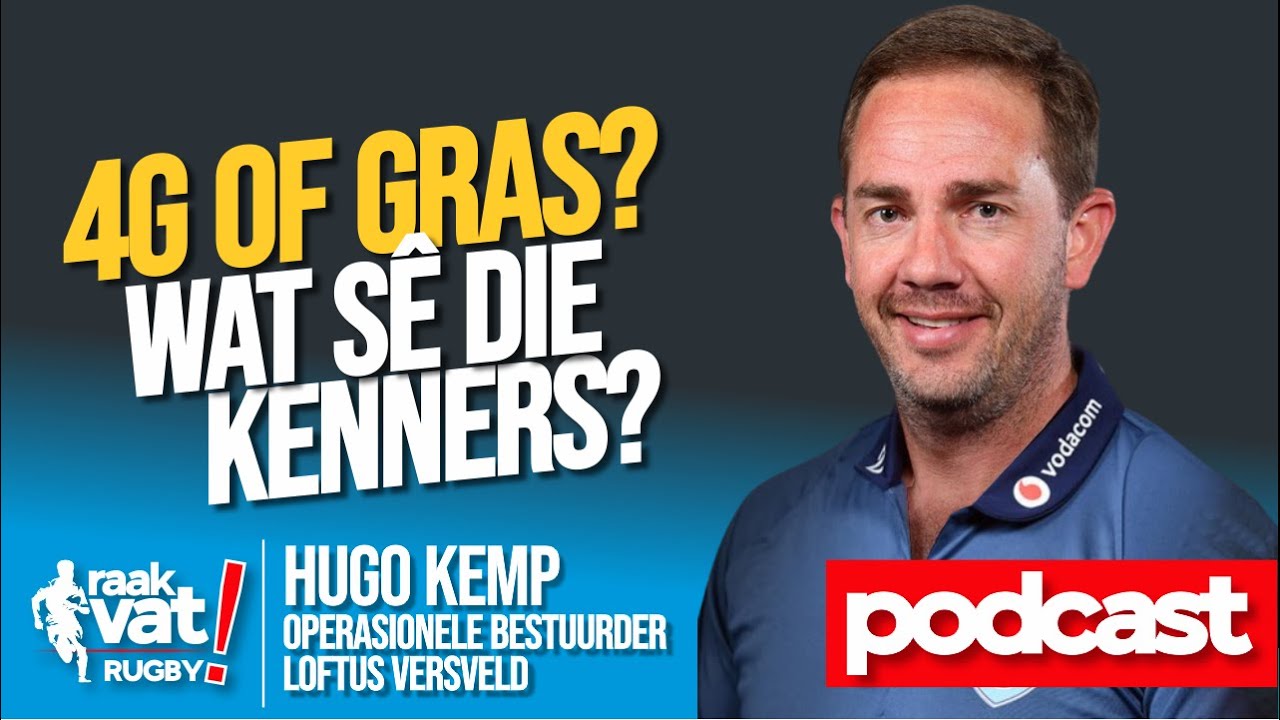 Loftus Versveld se Hugo Kemp gesels oor 4G, Gras en Hibriede velde ...