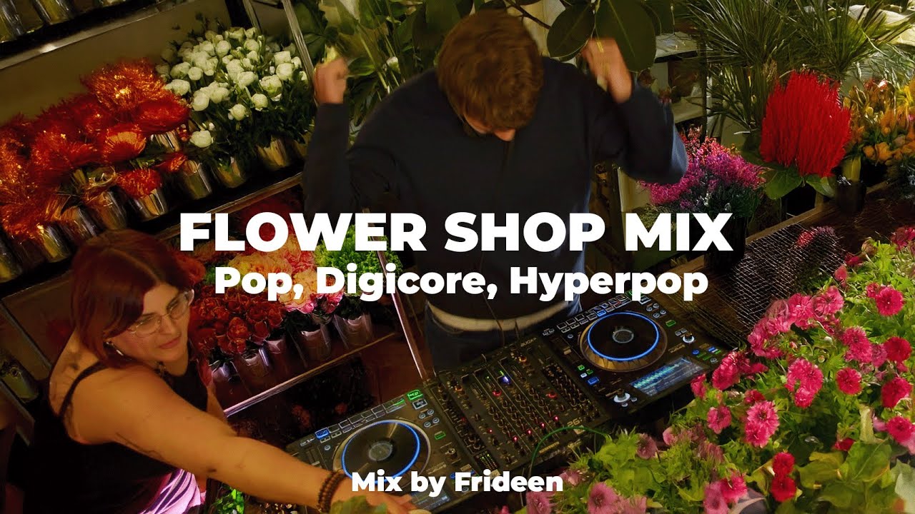 FLOWER SHOP MIX | Frideen | Pop, Digicore, Hyperpop - YouTube