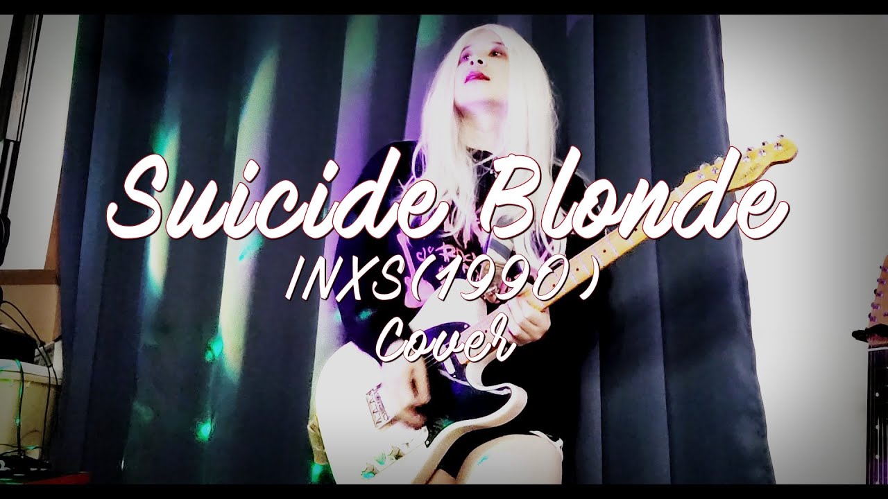 Suicide Blonde / INXS Cover - YouTube