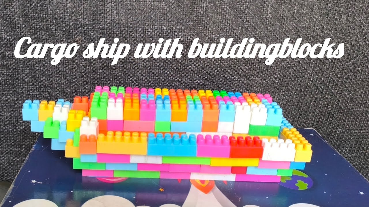 Satisfying DIY Cargo ship|Satisfying DIY blocks|Blocks Ship|Blocktoys ...