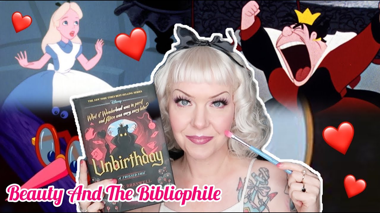 Unbirthday The Twisted Tale Of Alice In Wonderland | Beauty And The ...