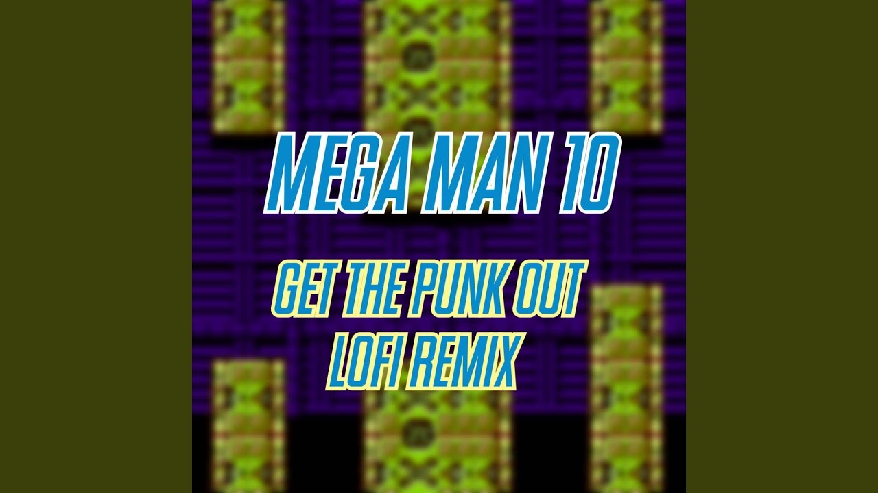 Mega Man 10 - Get the Punk Out (LoFi Remix) - YouTube