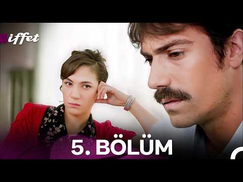İffet 5. Bölüm (Yeni Versiyon)