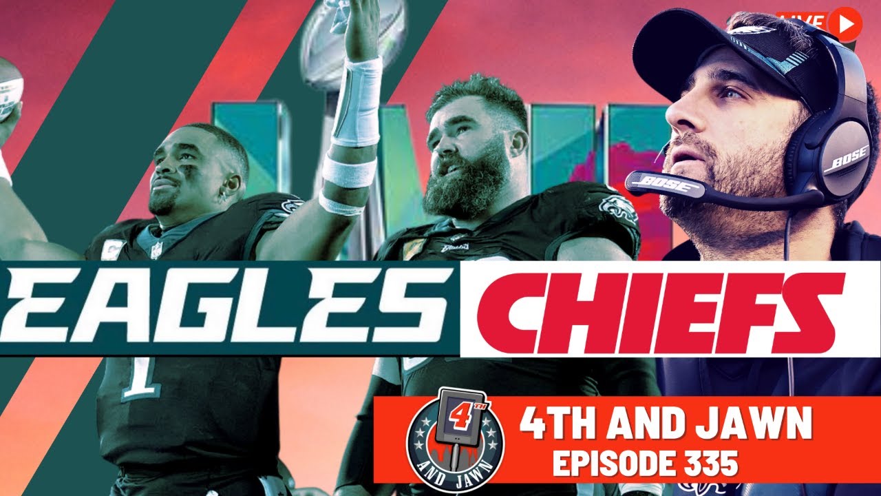 4th and Jawn Episode 335: Eagles Chiefs Breakdown - YouTube
