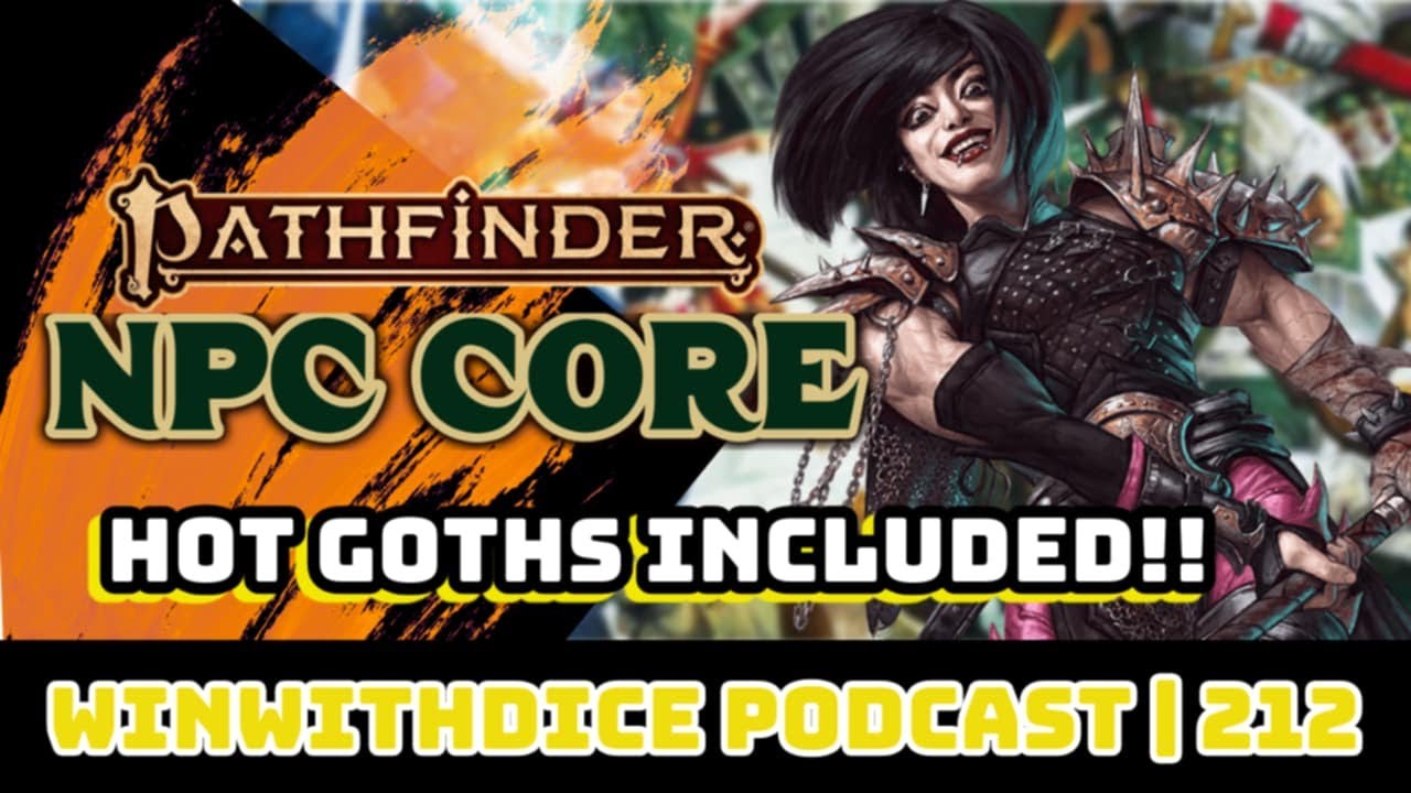 NPC Core: Tools, Subsystems and Characters || Pathfinder 2e || Win With ...