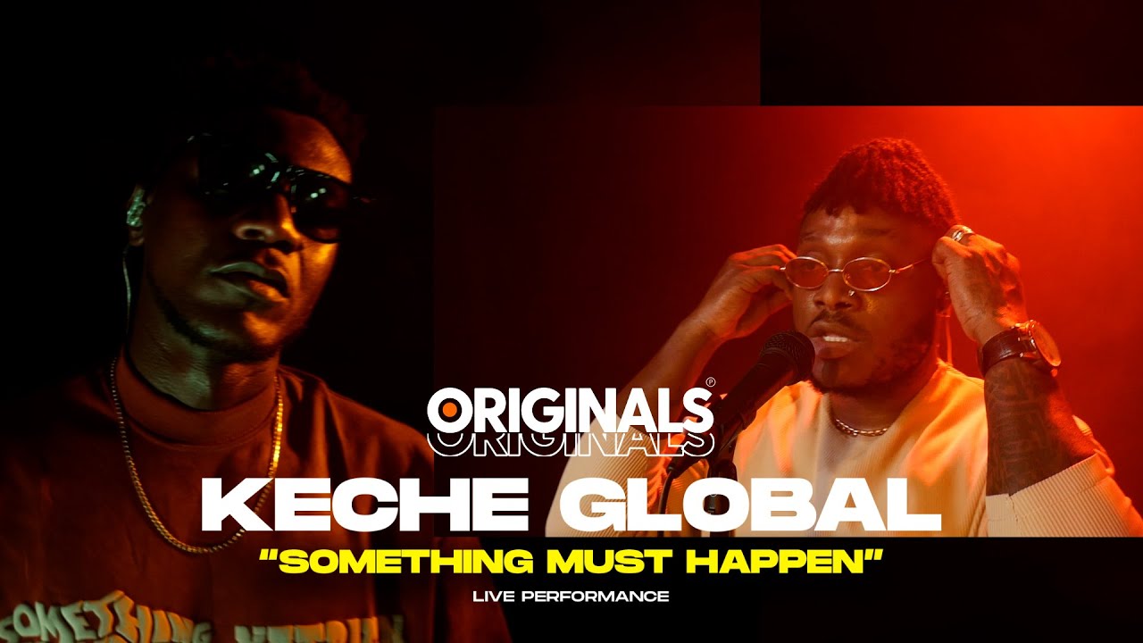 Keche Global - Something Must Happen (Originals Live Performance) - YouTube