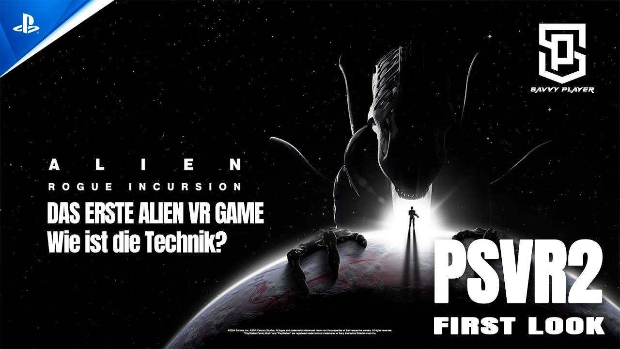 PSVR2 Alien Rogue Incursion First Look deutsch - YouTube