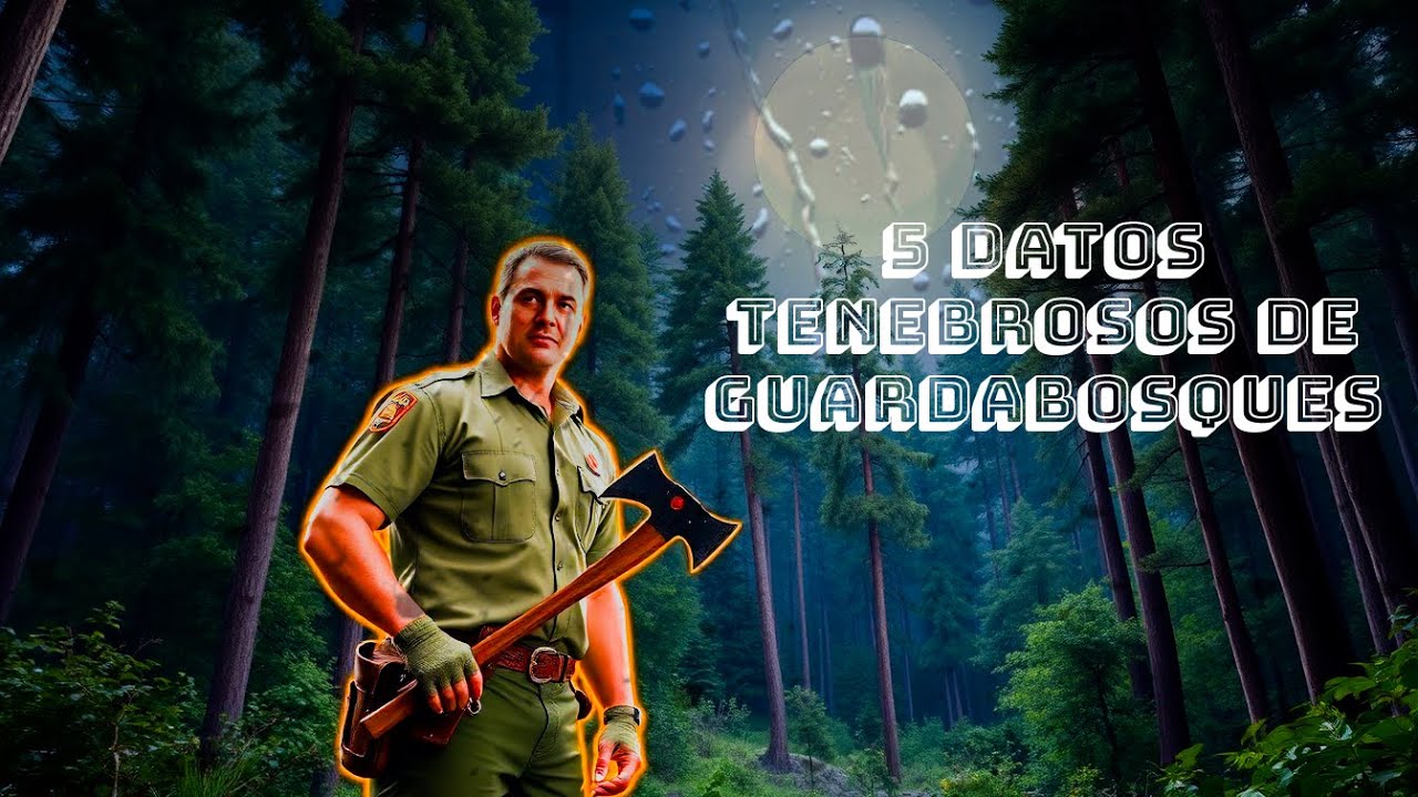 5 Datos Tenebrosos Que Le Han Ocurrido A Los Guardabosques - YouTube