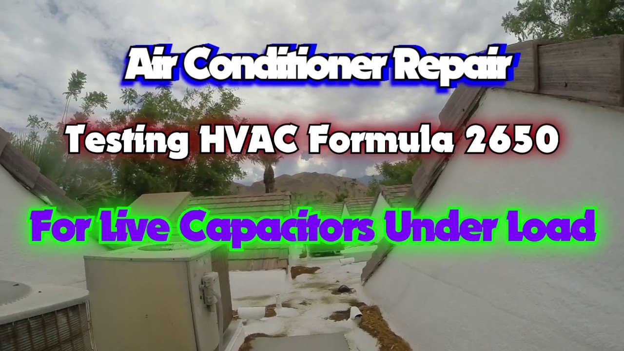 Air Conditioner Repair Testing HVAC Formula 2650 For Live Capacitors ...