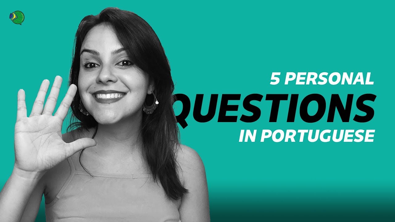 5 personal questions in Portuguese | Brazilian Portuguese - YouTube