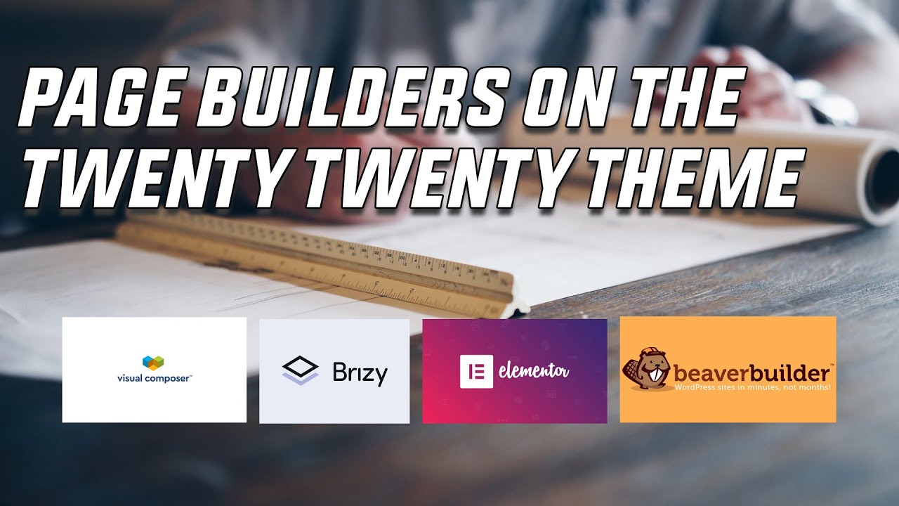 WordPress Page Builders on the Twenty Twenty theme | Testing the top 4 ...