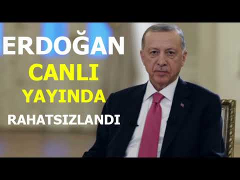 ERDOĞAN CANLI YAYINDA RAHATSIZLANDI..