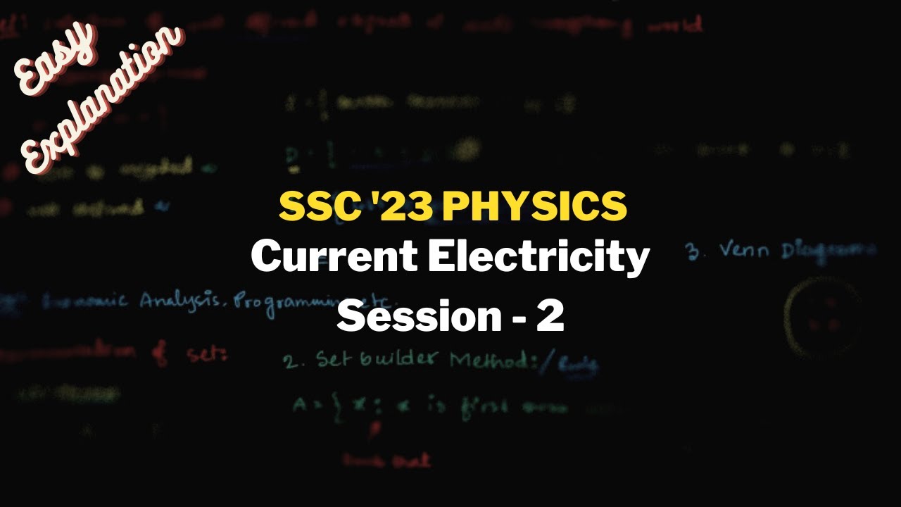 10.SSC '23 Physics Current Electricity Session 2-04 Jan, 2023 - YouTube