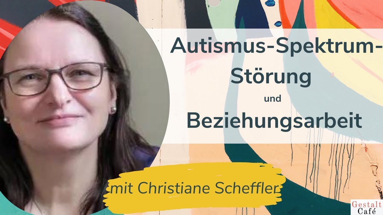 #19 Autismus-Spektrum-Störung: Beziehungsarbeit – Interview mit ...