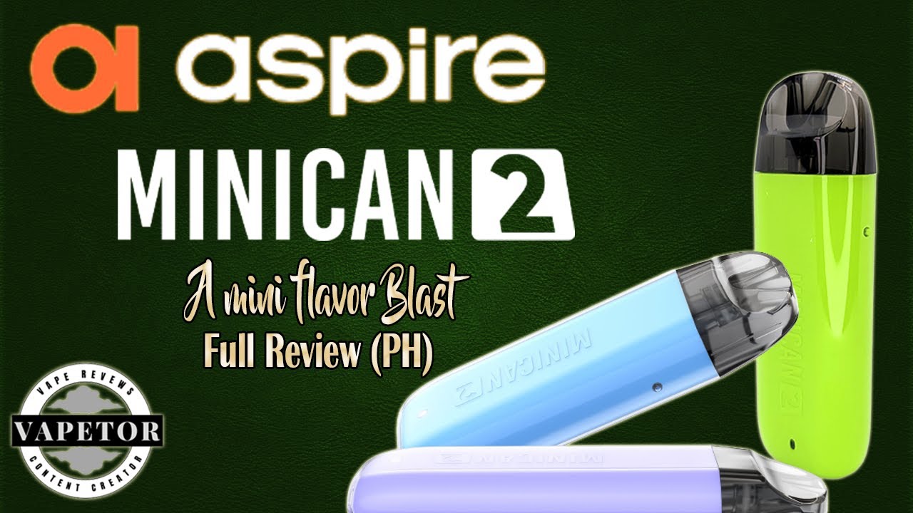 Minican 2 - Aspire | A mini flavor Blast | Full Review (PH) - YouTube