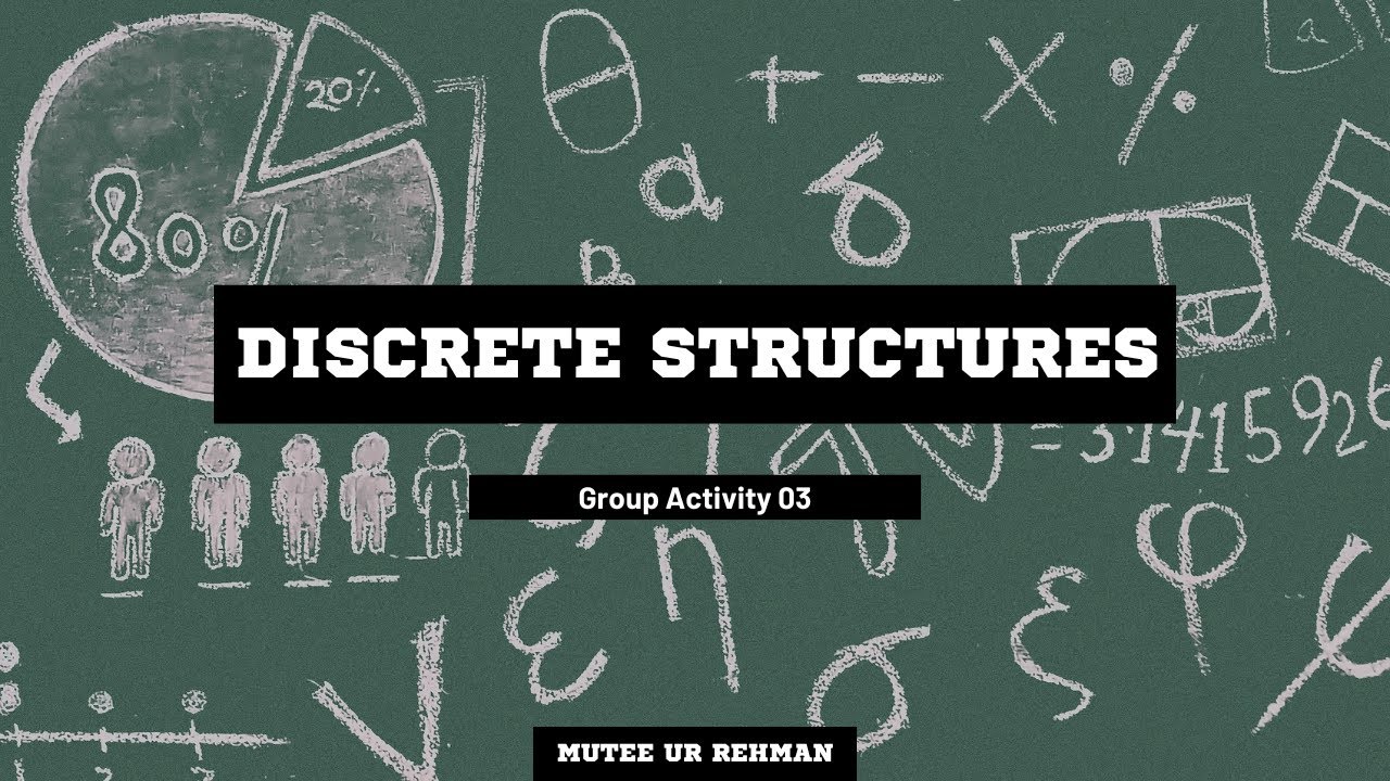 Discrete Structures | Group Activity 03 | May 2 2024 - YouTube