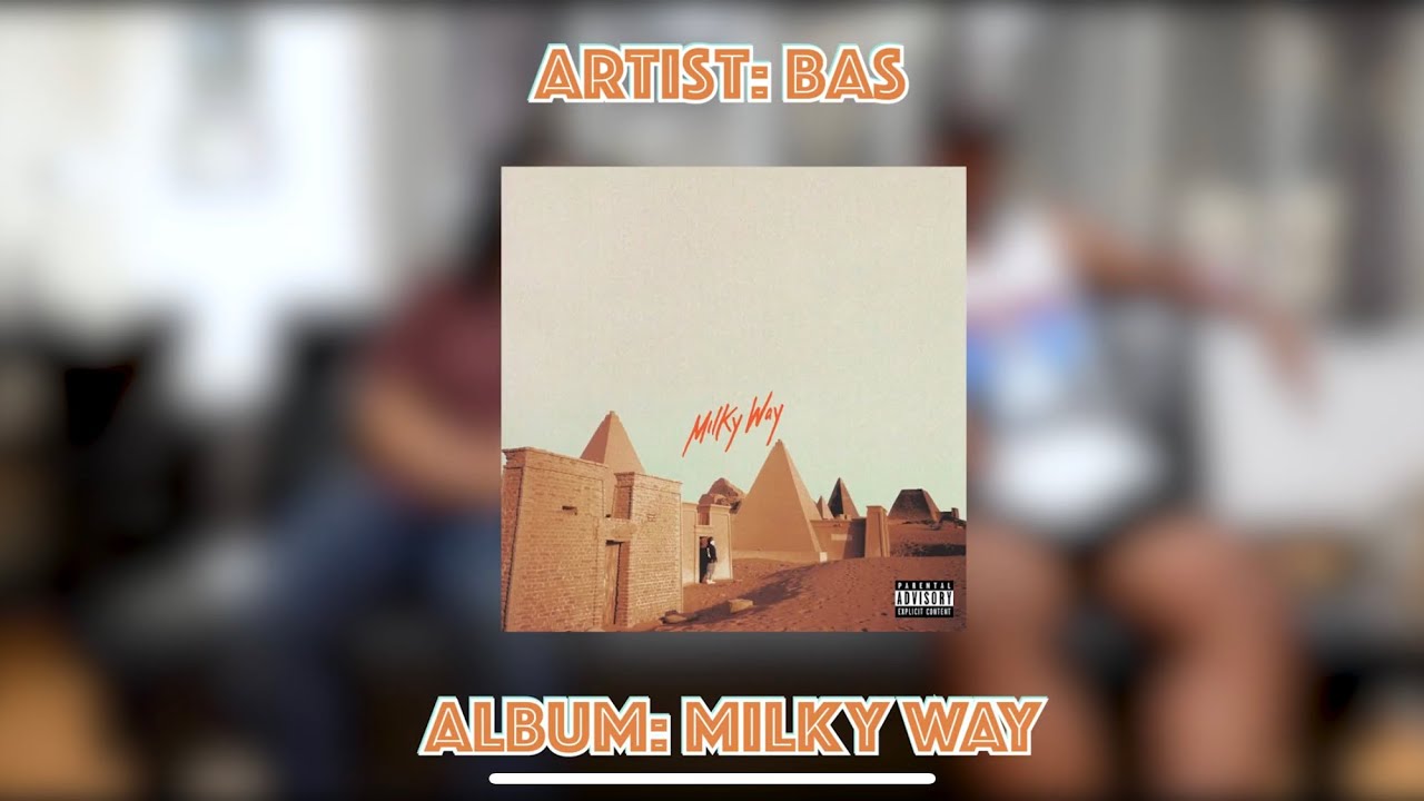 REVIEW: Bas - Milky Way - YouTube
