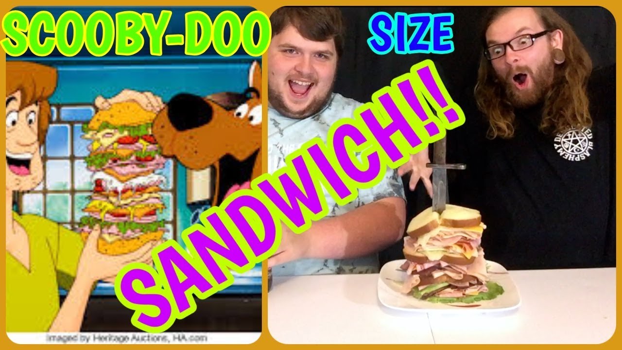 Scooby-Doo Size sandwich!! | Building and eating a giant sandwich ...