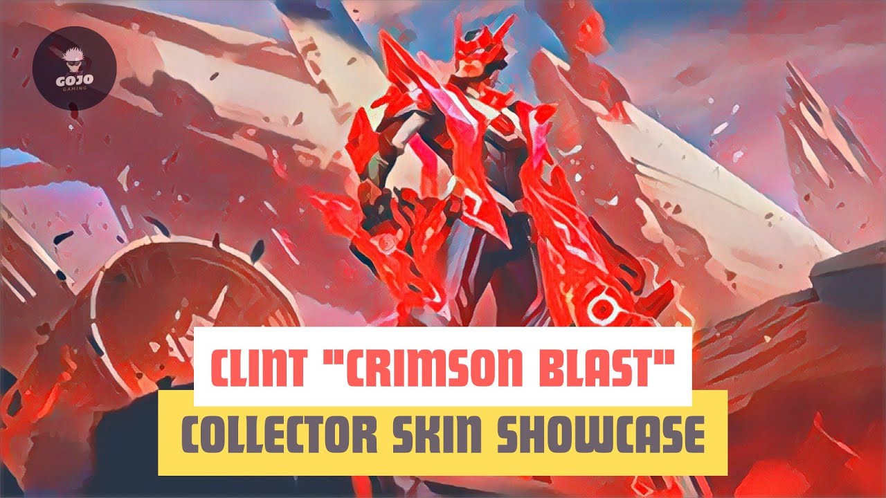 CLINT "CRIMSON BLAST" COLLECTOR SKIN SHOWCASE | MOBILE LEGENDS: BANG ...