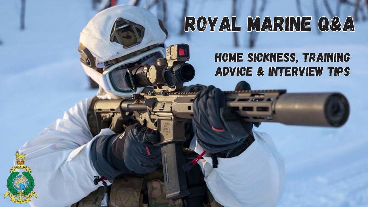 Q&A - Royal Marines Training | Home Sickness & Interview tips - YouTube