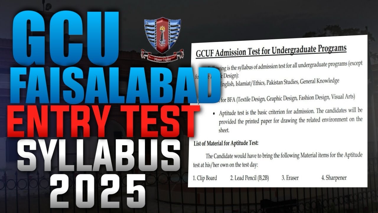 GCU Faisalabad Entry Test Syllabus 2025 | How to Prepare GCUF Entry ...