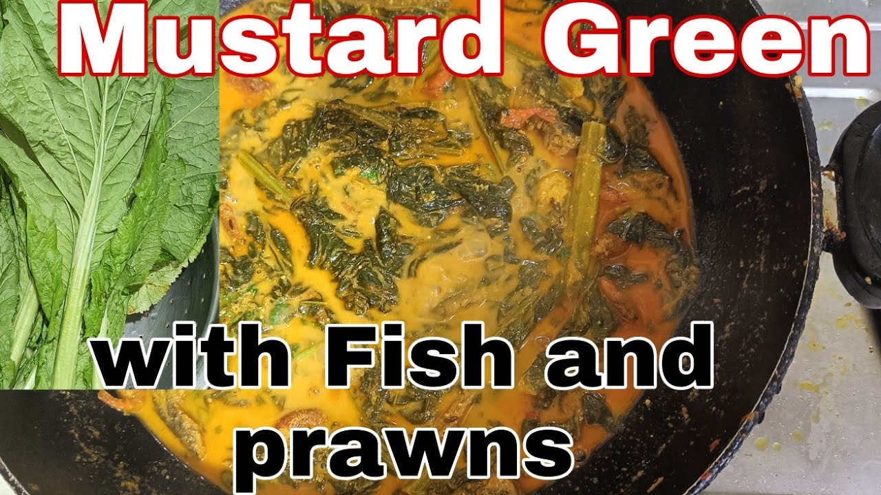 MUSTARD GREENS (lai patta) RECIPE WITH FISH AND prawns - YouTube