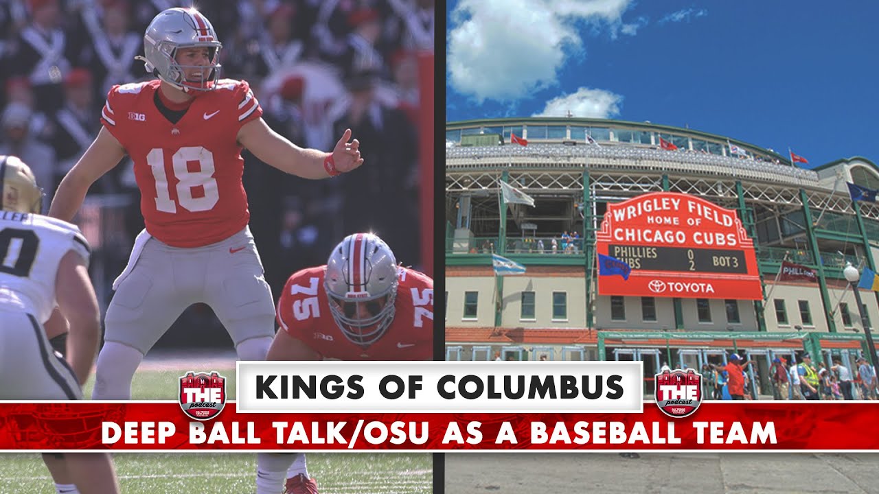 Kings of Columbus: Will Howard deep ball and OSU QB traits debate ...