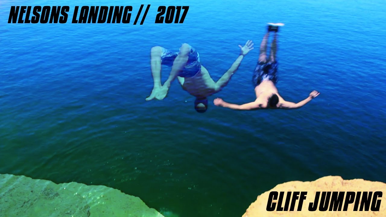 NELSONS LANDING INSANE CLIFF JUMPING // EDIT 2017 - YouTube