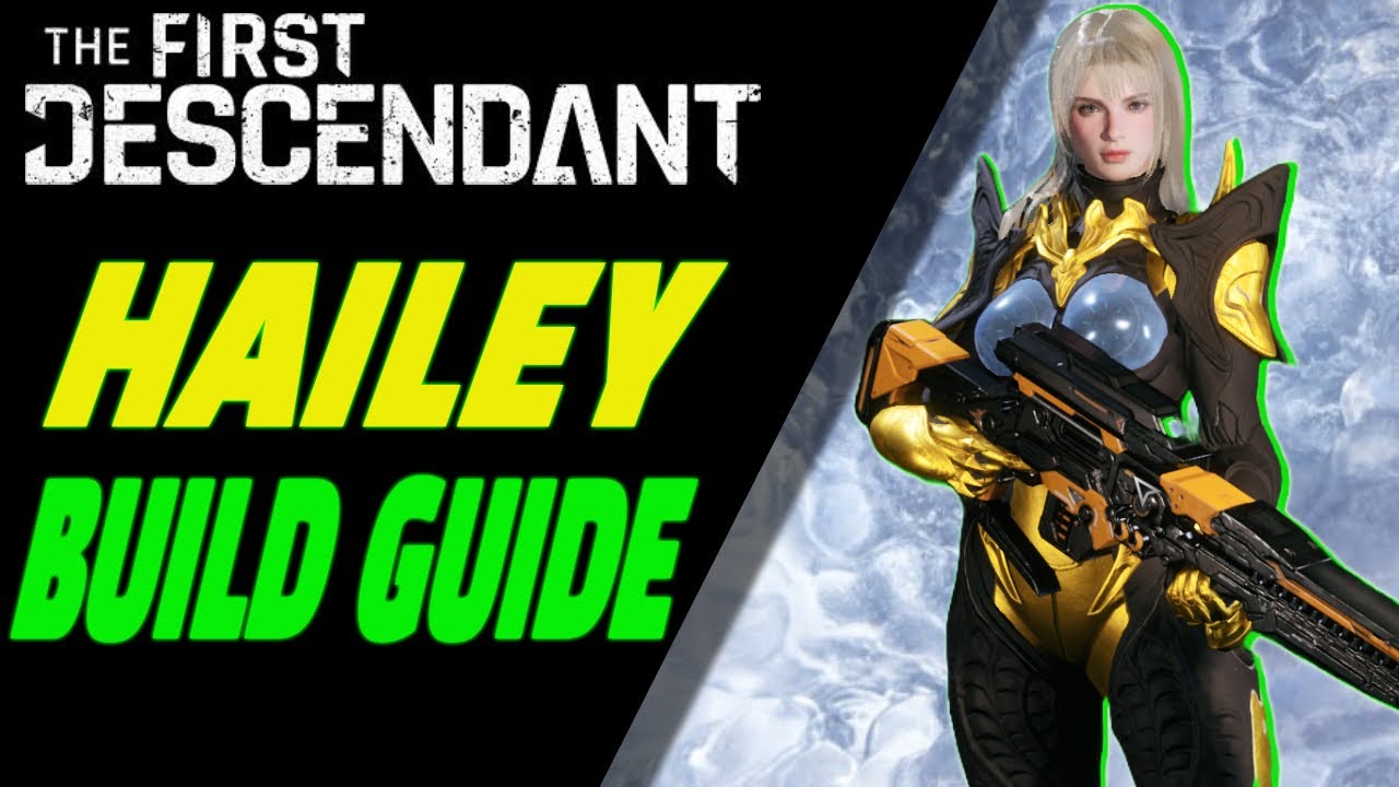 DELETE BOSSES! BEST Hailey Build Guide (20M+ Damage!) // The First ...