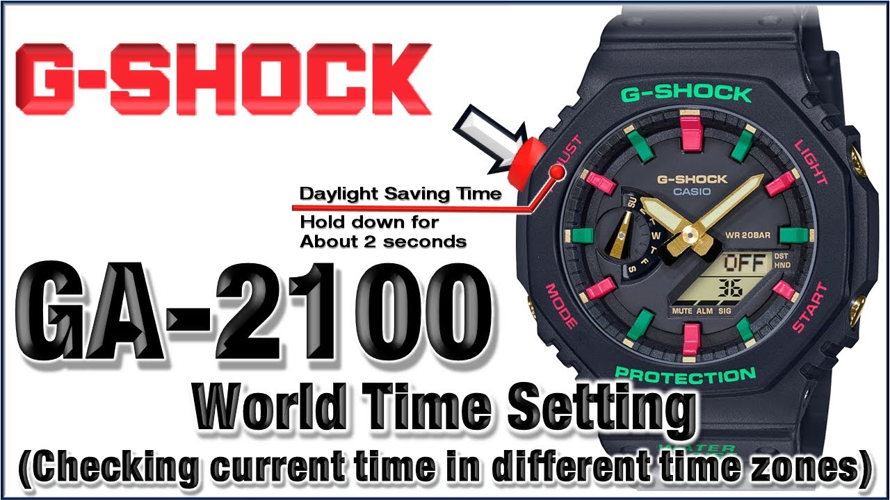 🤗 GA-2100 G-Shock Module 5611 Checking current time in different time ...