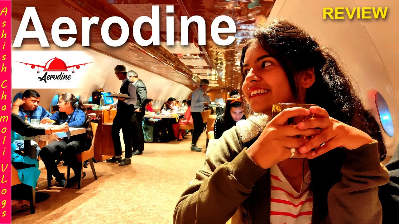Aerodine Dehradun - Restaurant inside Airplane ( Garhwali Review ) # ...