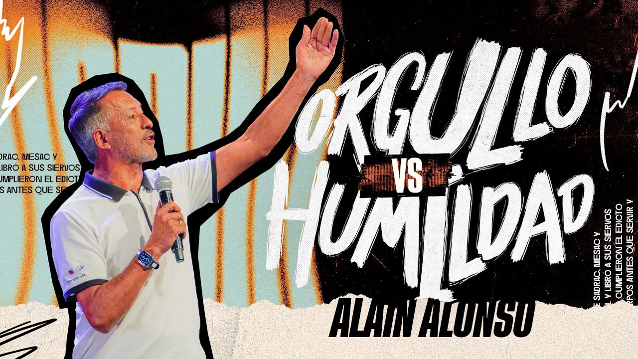 😒Orgullo VS Humildad😌- Alain Alonso | Prédicas Cristianas 2024 - YouTube
