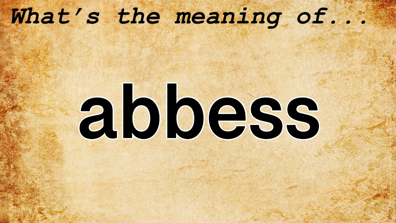 Abbess Meaning : Definition of Abbess - YouTube