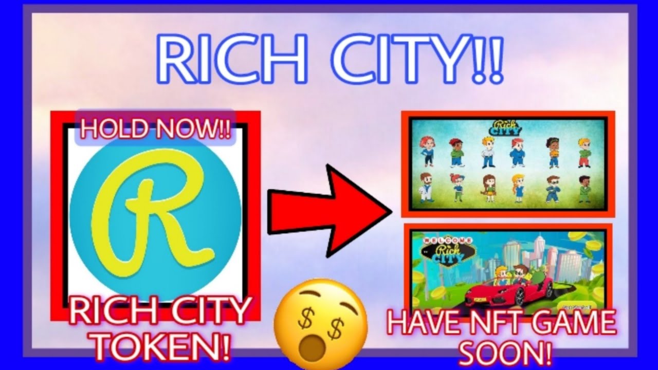 RICH CITY || HOLD AND EARN TOKEN NOW! SOON NFT GAME - YouTube