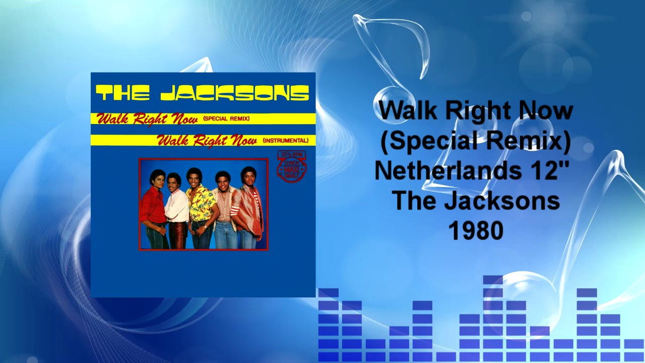 The Jacksons - Walk Right Now (Special Remix) - YouTube