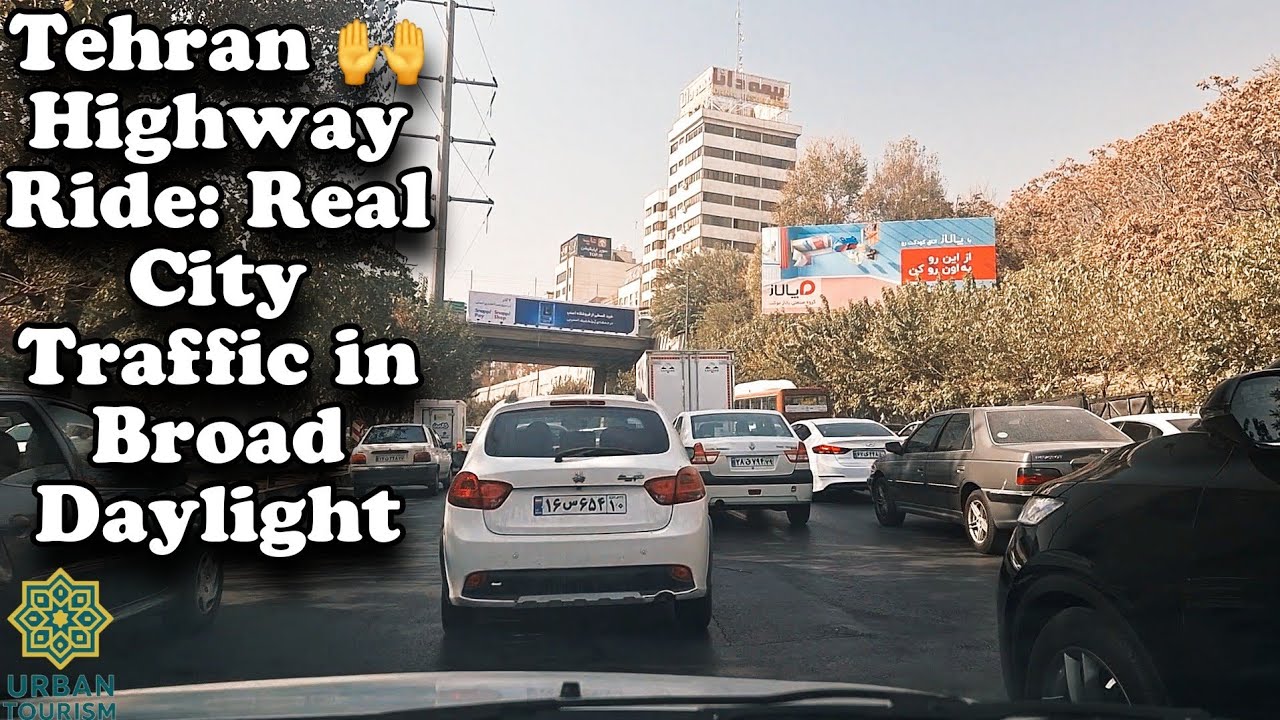 Tehran Highway Ride: Real City Traffic in Broad Daylight - YouTube