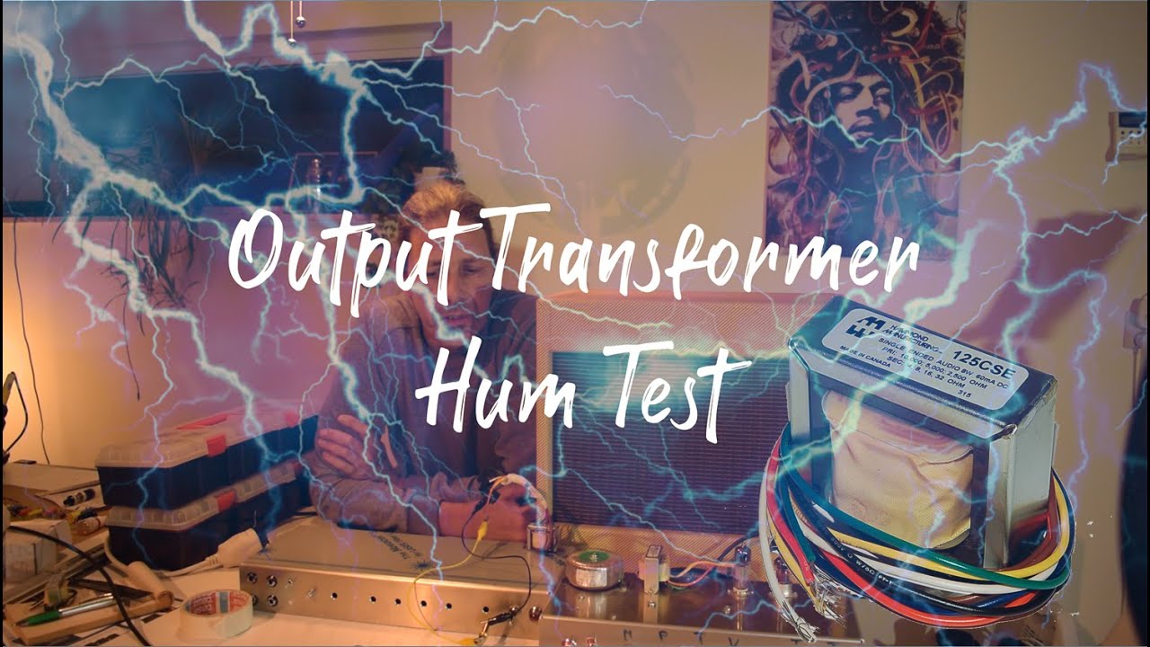 Output transformer hum test - YouTube